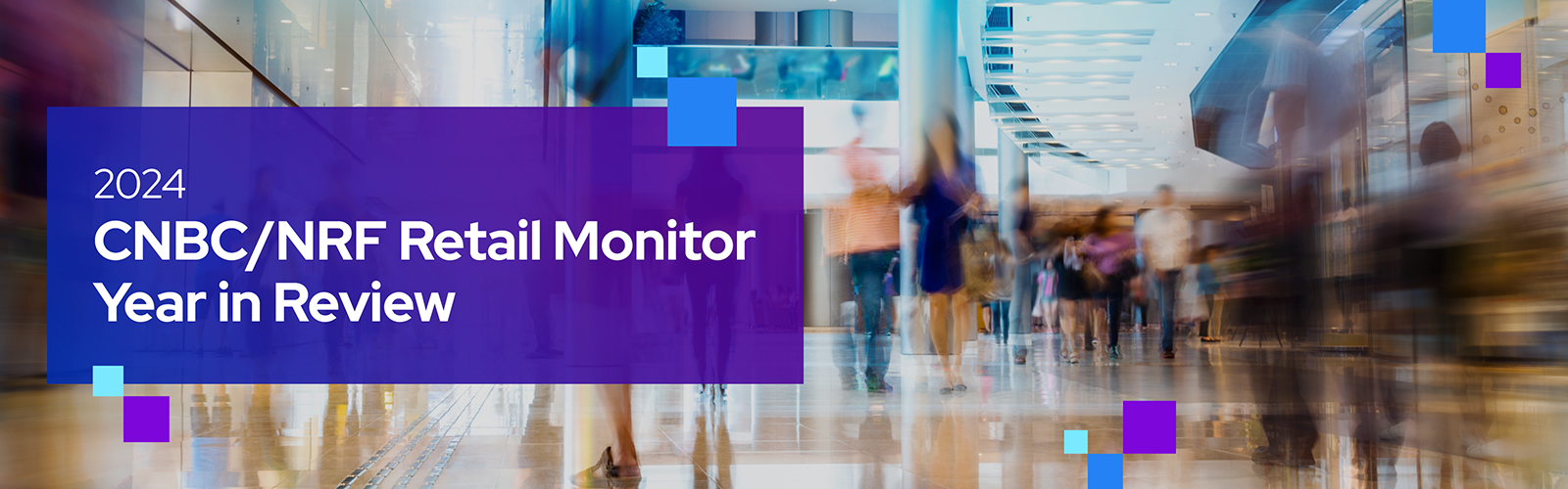 CNBC/NRF Retail Monitor Year in Review